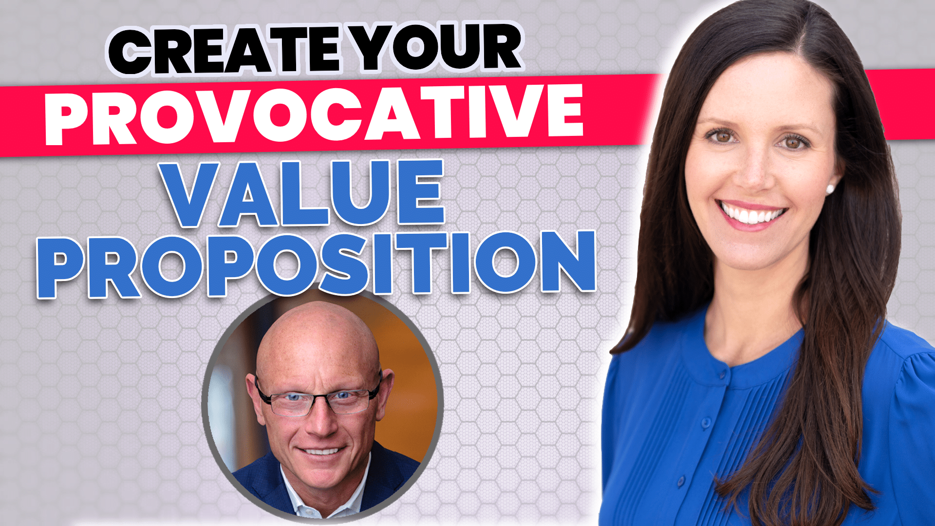 Create A Provocative Value Proposition: Exclusive Webinar
